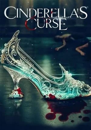 Cinderella s Curse 2024 - ดูหนังใหม่ ดูหนังออนไลน์ ดูหนัง 2024 ดูหนัง ...